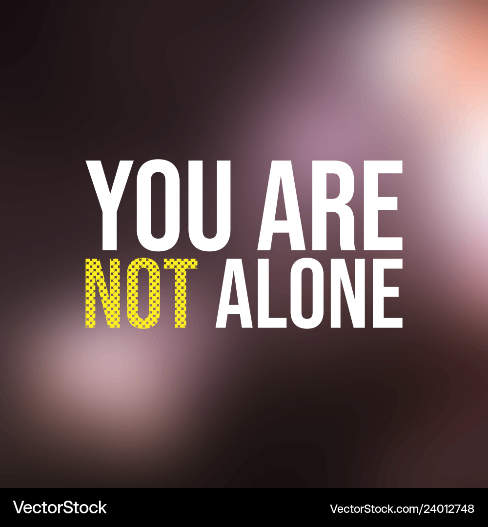 You are not alone successful quote with modern Vector Image