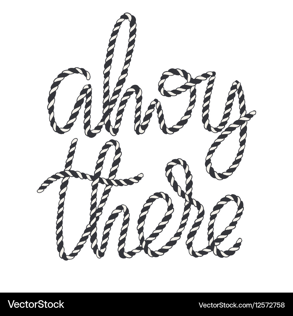 Decorative rope hand lettering ahoy Royalty Free Vector