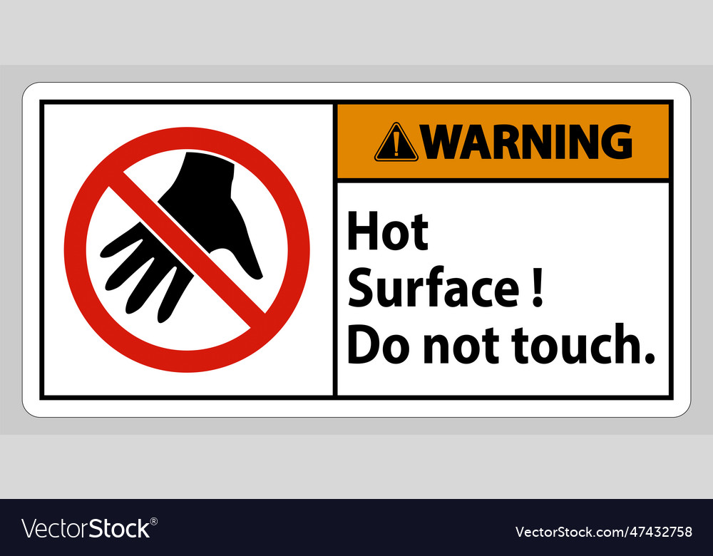 Warning sign hot surface do not touch on white Vector Image