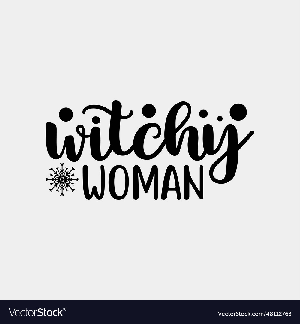 Witchy woman halloween gifts shirt Royalty Free Vector Image
