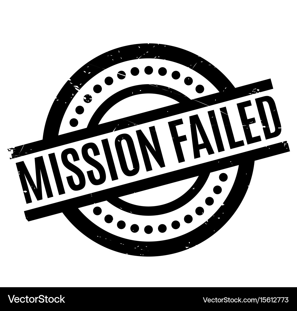Mission failed rubber stamp Royalty Free Vector Image