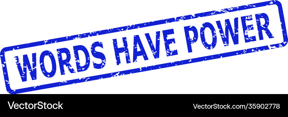 Words have power watermark with grunged surface Vector Image