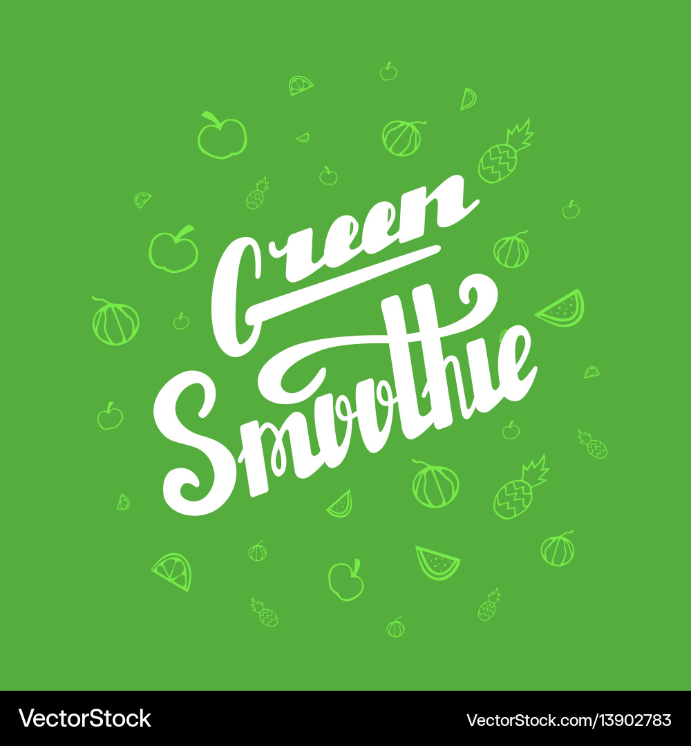Green smoothie hand written lettering Royalty Free Vector