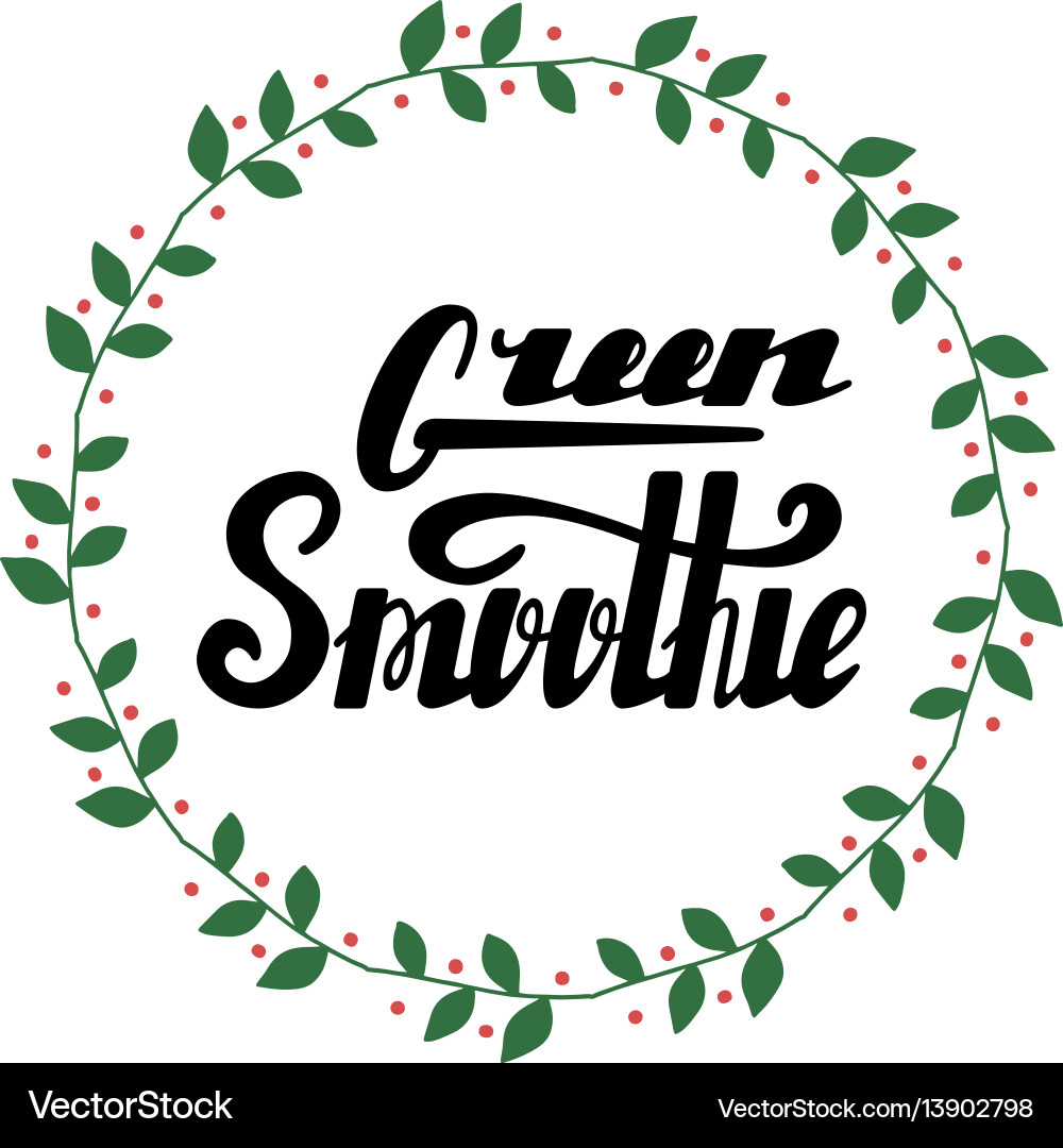 Green smoothie hand written lettering Royalty Free Vector