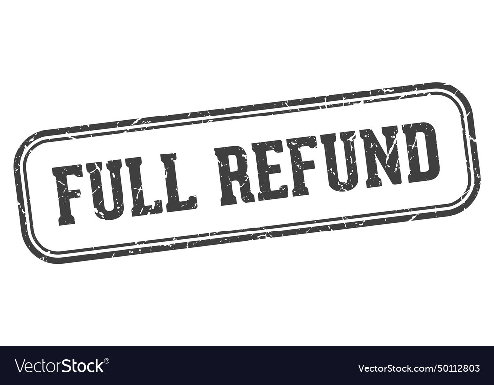 Full refund stamp rectangular Royalty Free Vector Image