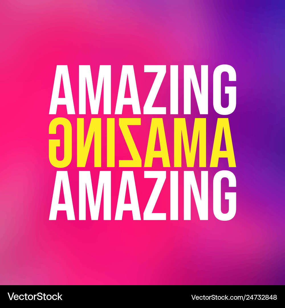 Amazing life quote with modern background Vector Image