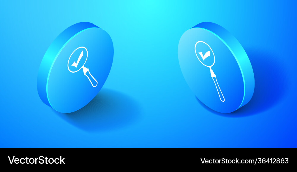 Isometric magnifying glass and check mark icon Vector Image