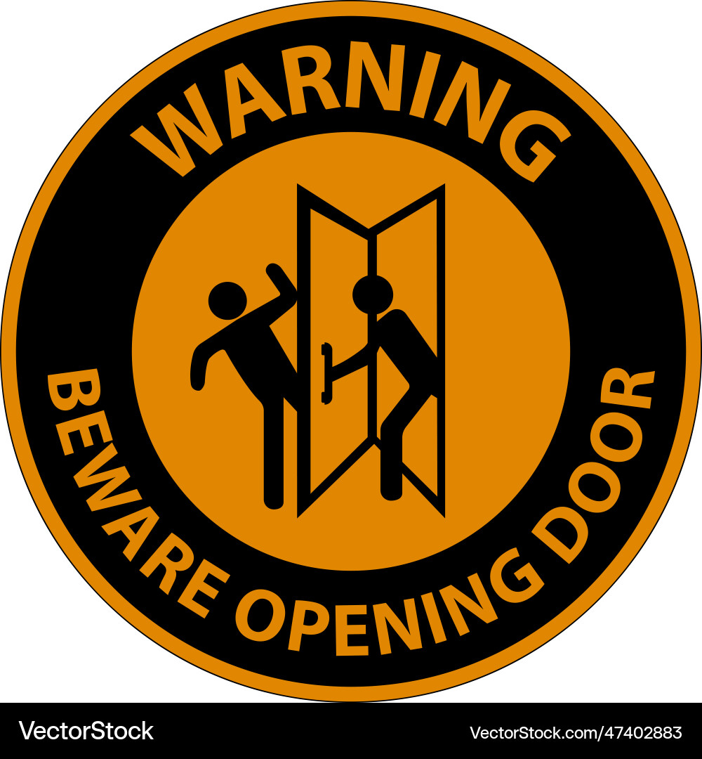 Warning beware opening door sign on white Vector Image