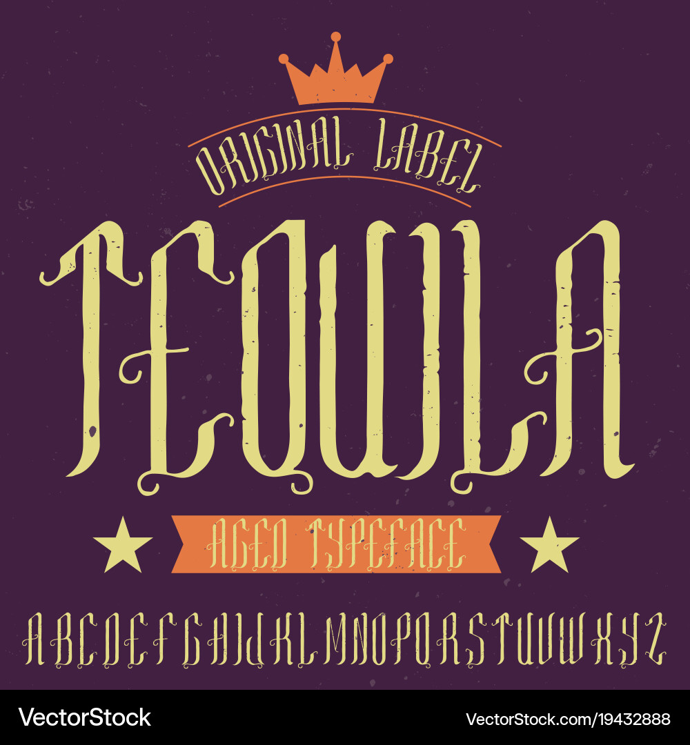 Vintage label font named tequila Royalty Free Vector Image