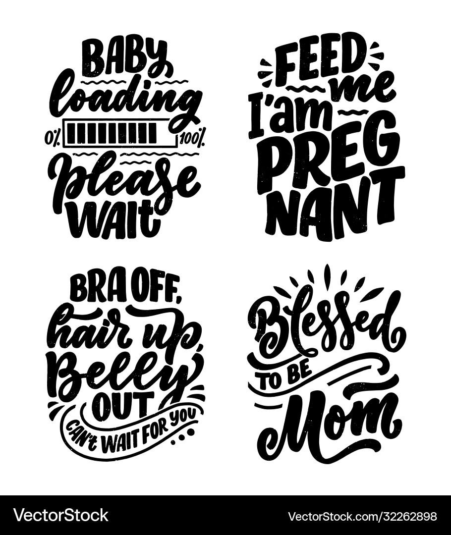 Set with hand drawn lettering pregnancy quotes Vector Image