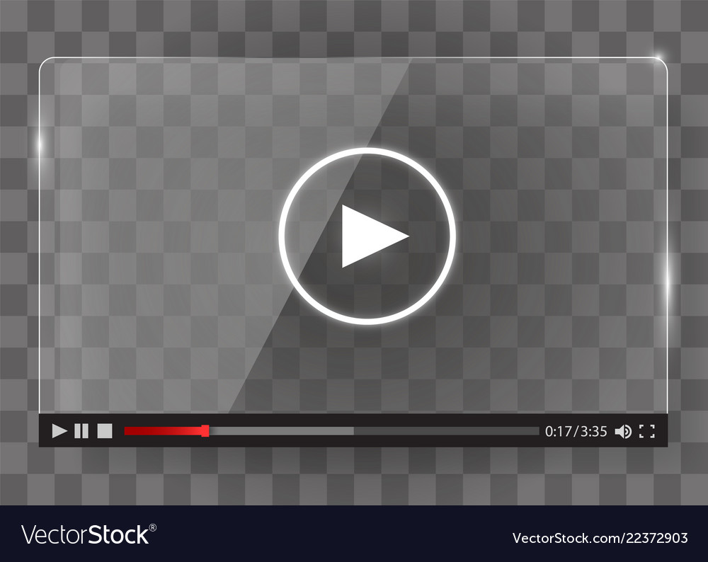 Modern glass transparent video player for web Vector Image