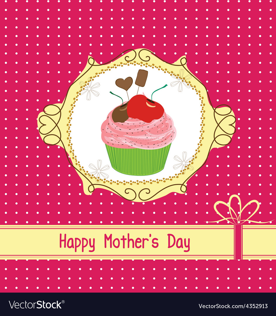 Mothers day card with cupcake Royalty Free Vector Image