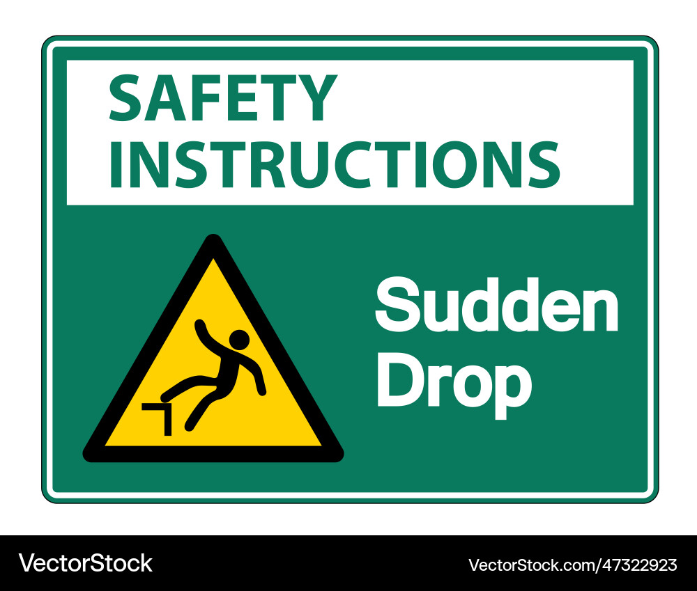 Safety instructions sudden drop symbol sign Vector Image