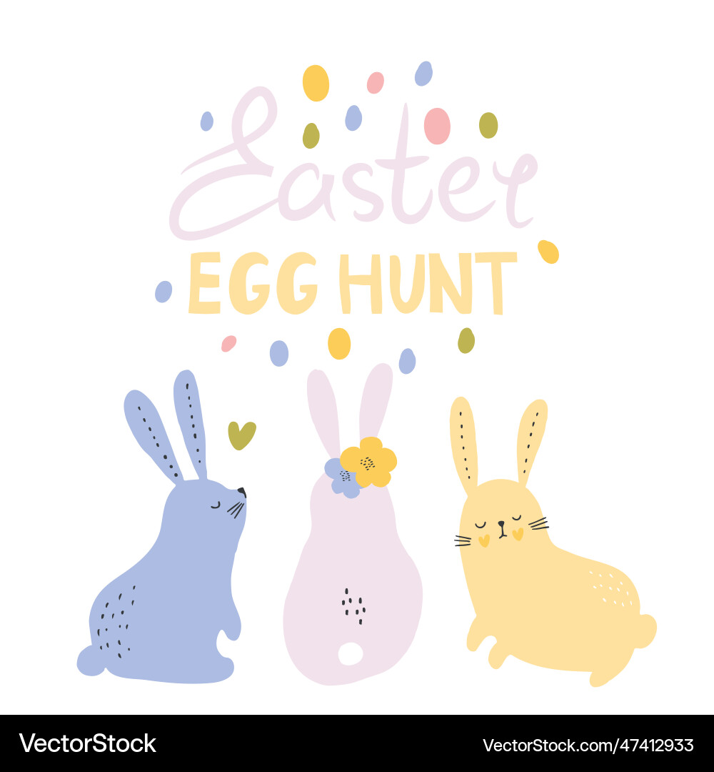 Easter egg hun lettering with 3 cute rabbits Vector Image