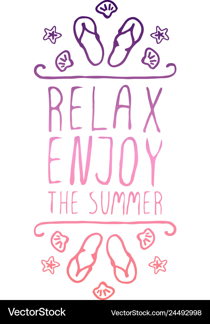 Hand drawn summer slogan isolated on white relax Vector Image