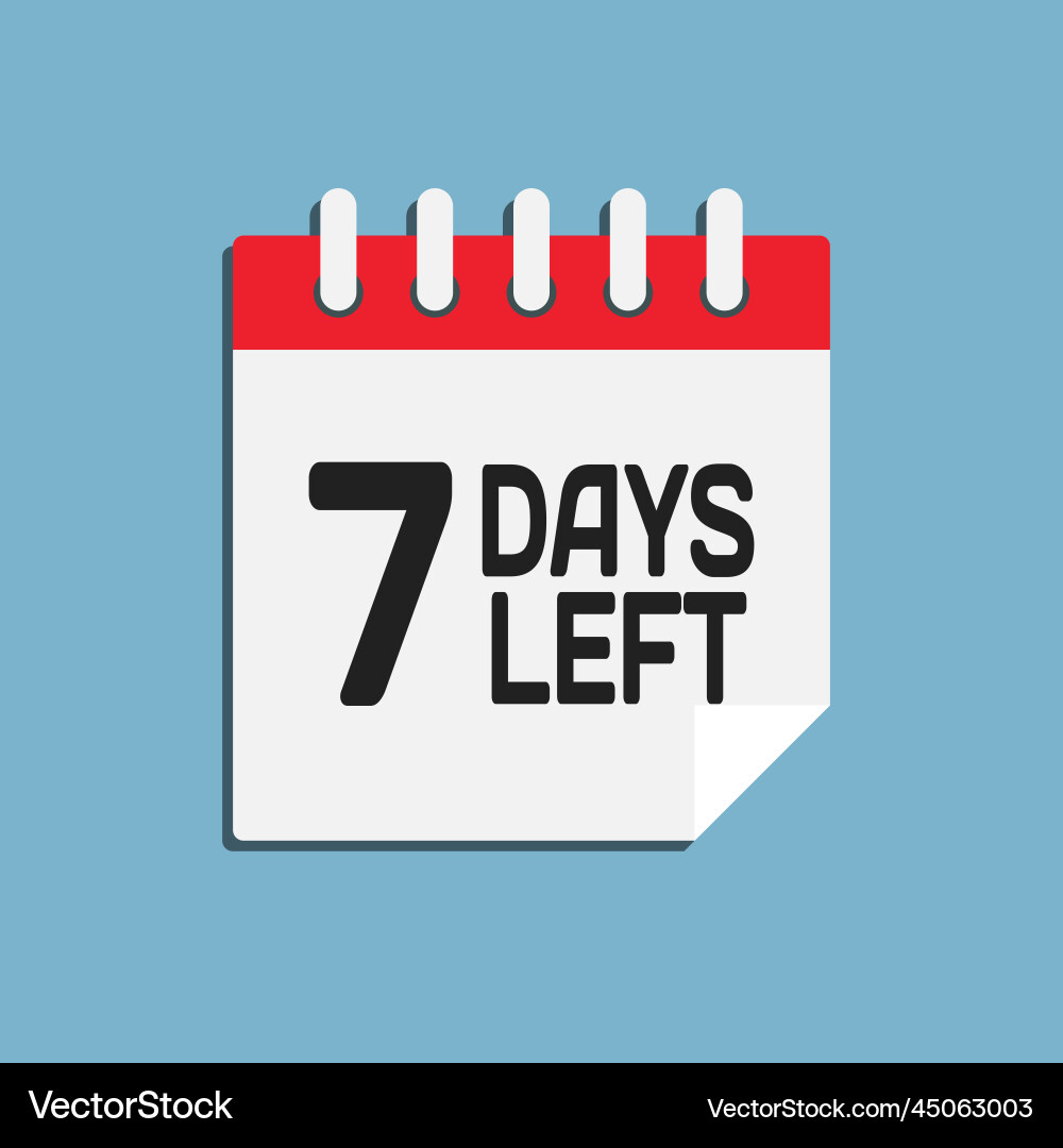 Countdown daily page calendar icon - 7 days left Vector Image