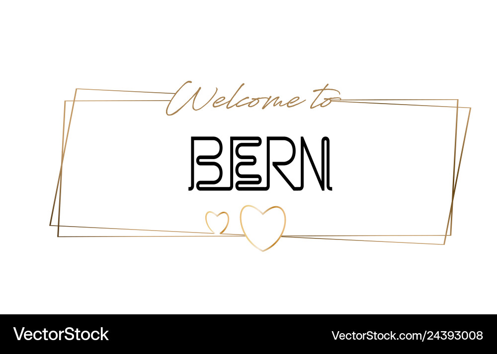 Bern welcome to text neon lettering typography Vector Image