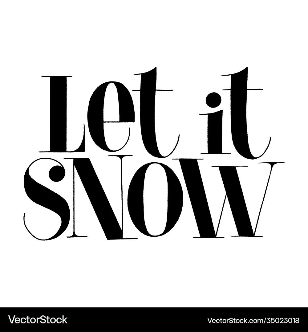 Let it snow hand drawn lettering quote Royalty Free Vector