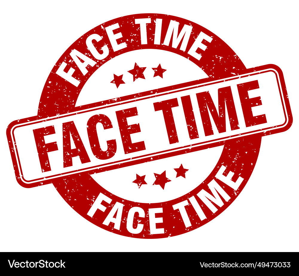 Face time stamp label round grunge sign Royalty Free Vector