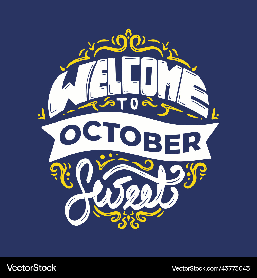 Welcome to october sweet lettering Royalty Free Vector Image