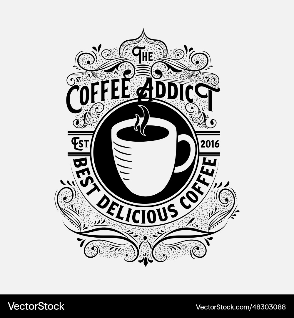 Coffee addict vintage retro logo template Vector Image