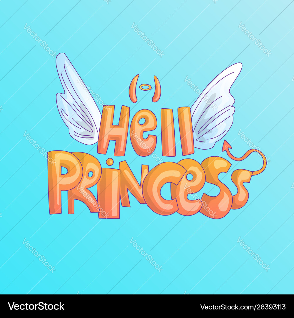 Cute cartoon hell princess lettering with saint Vector Image