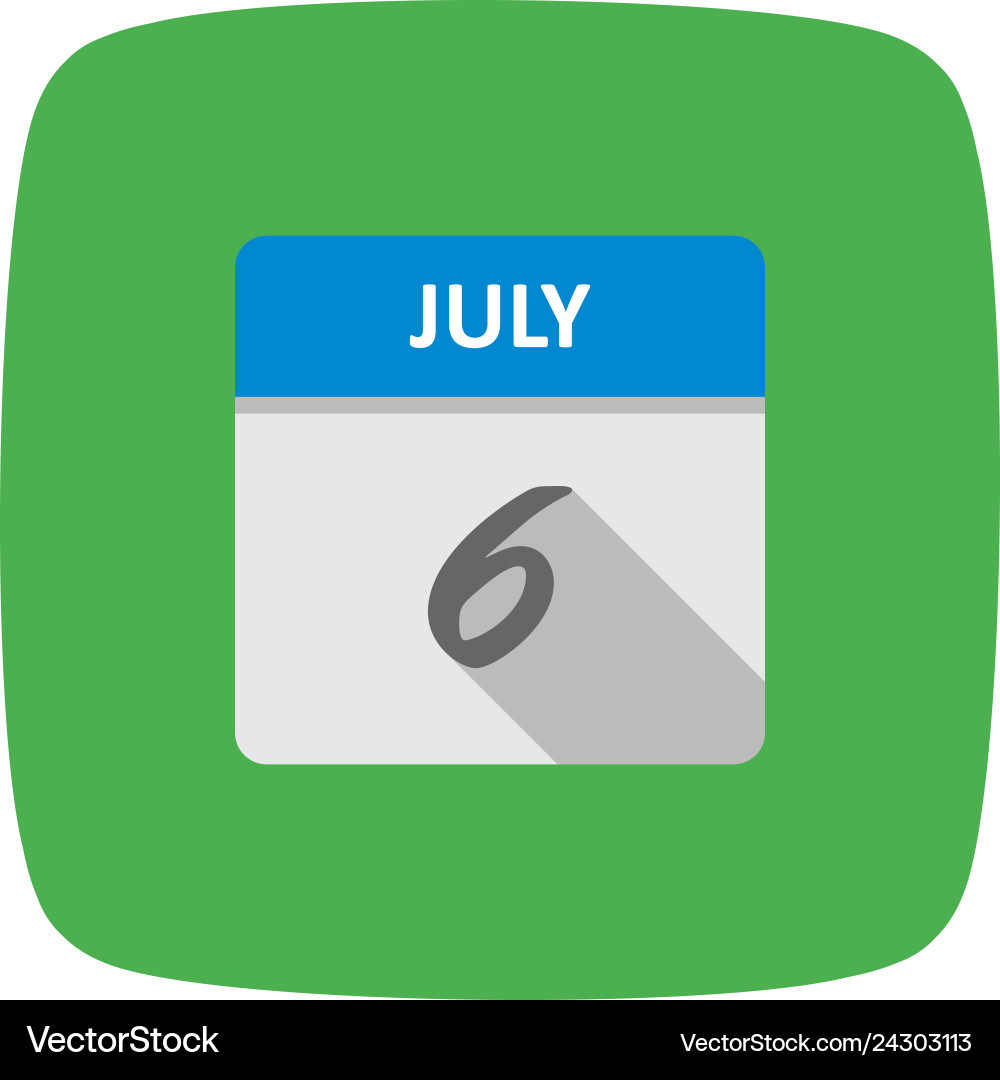 July 6th date on a single day calendar Royalty Free Vector