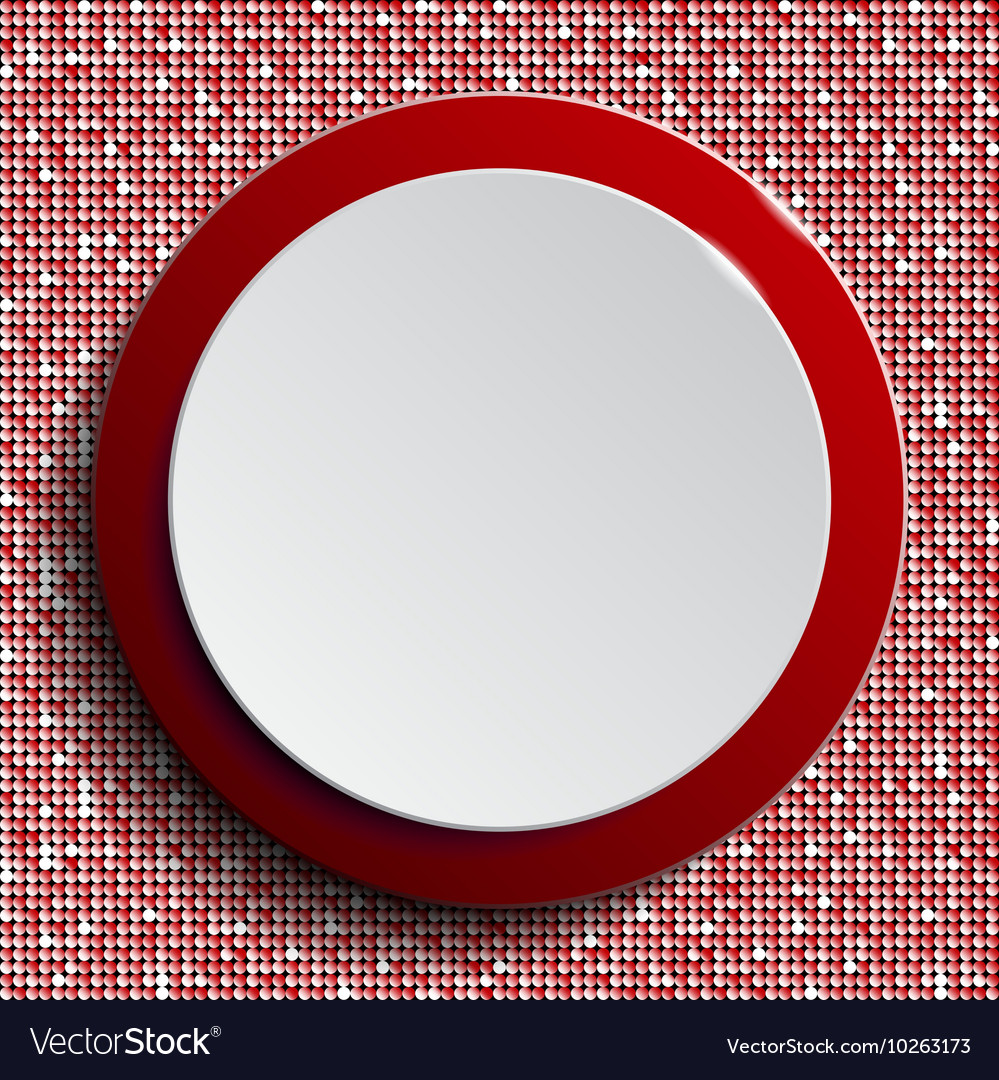 Red circle button on sequin background Royalty Free Vector