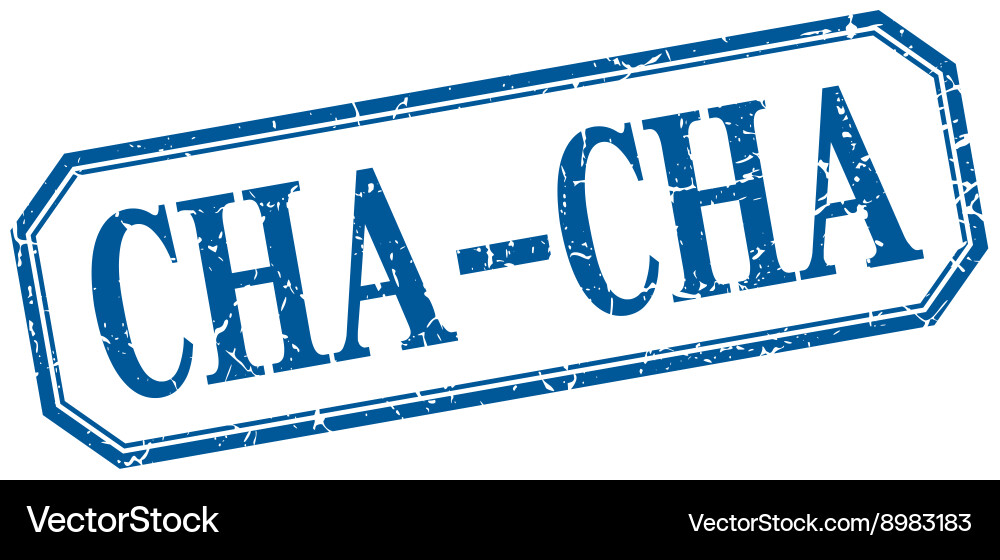Cha-cha square blue grunge vintage isolated label Vector Image