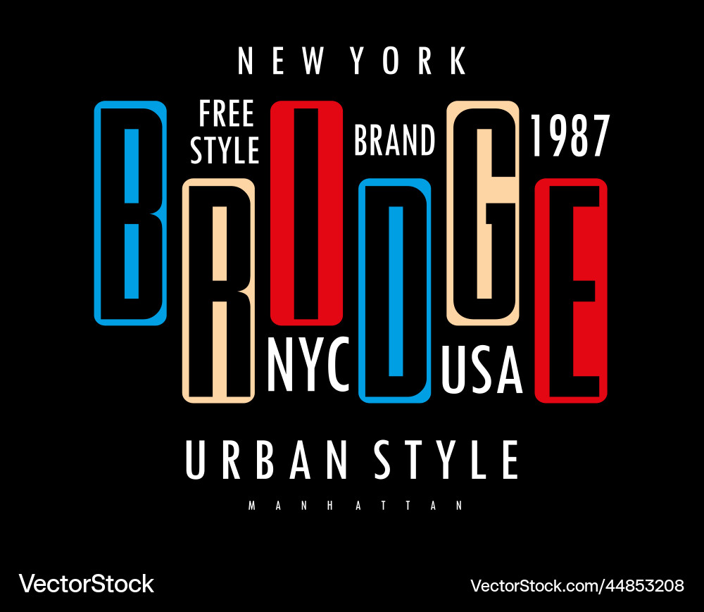 Bridge typography for t shirt design premium Vector Image