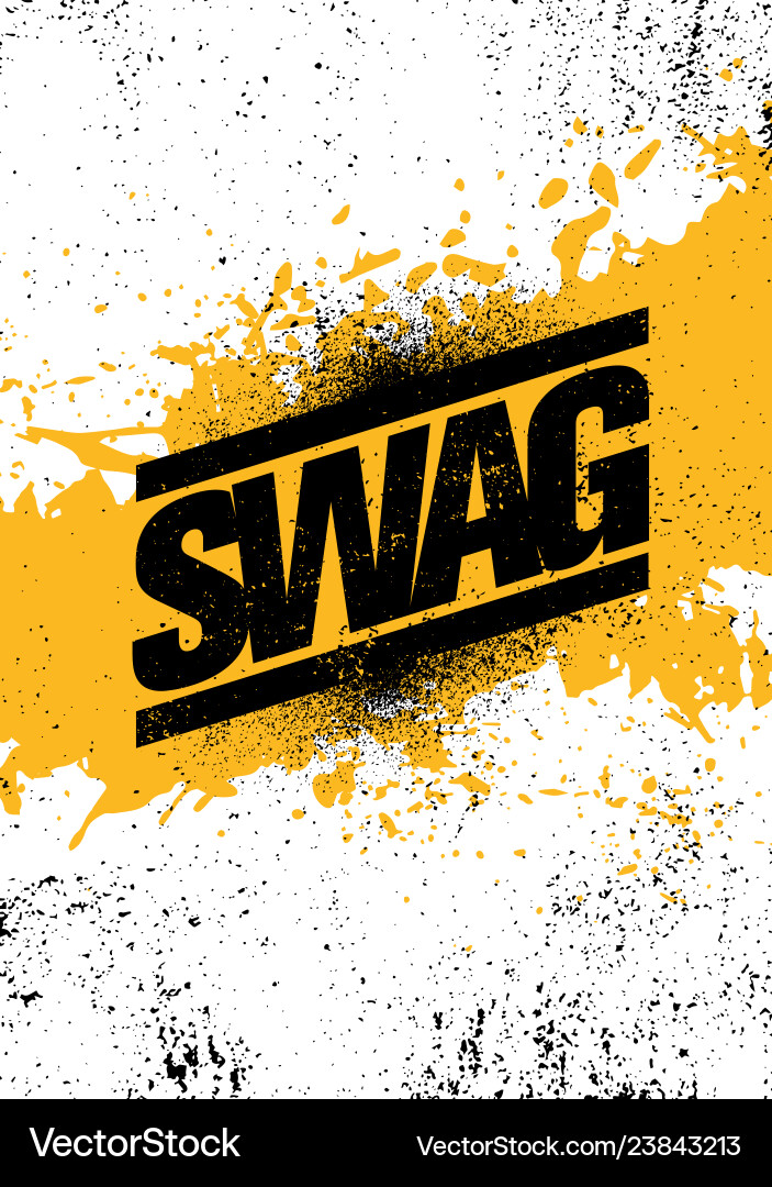 Swag urban hipster rough grunge Royalty Free Vector Image