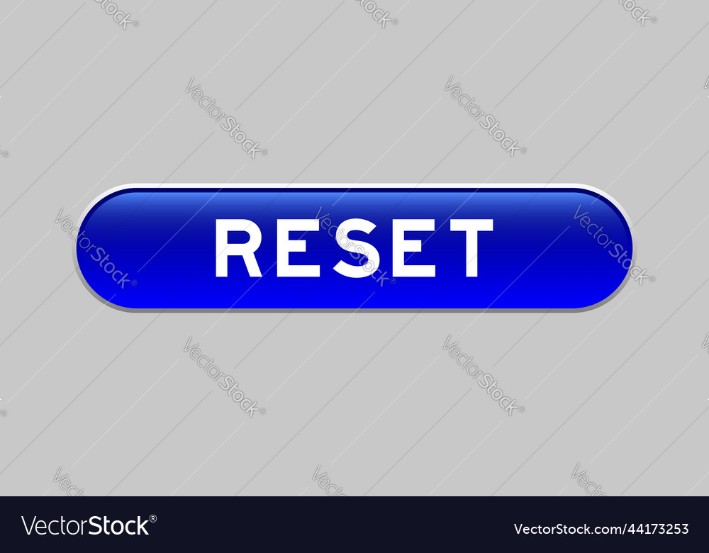 Blue color capsule shape button with word reset Vector Image