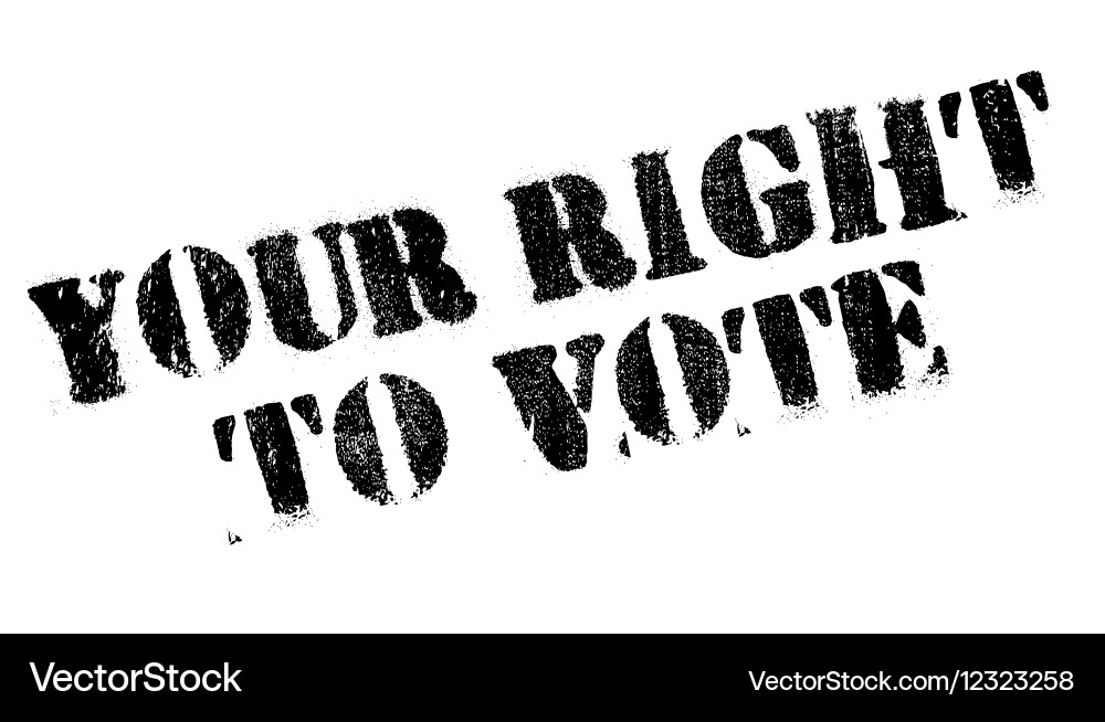 Your right to vote rubber stamp Royalty Free Vector Image