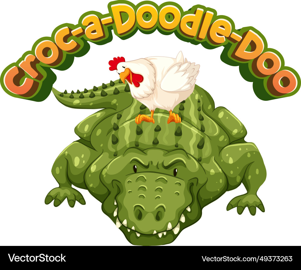 Croc-a-doodle-doo funny cartoon with cute Vector Image