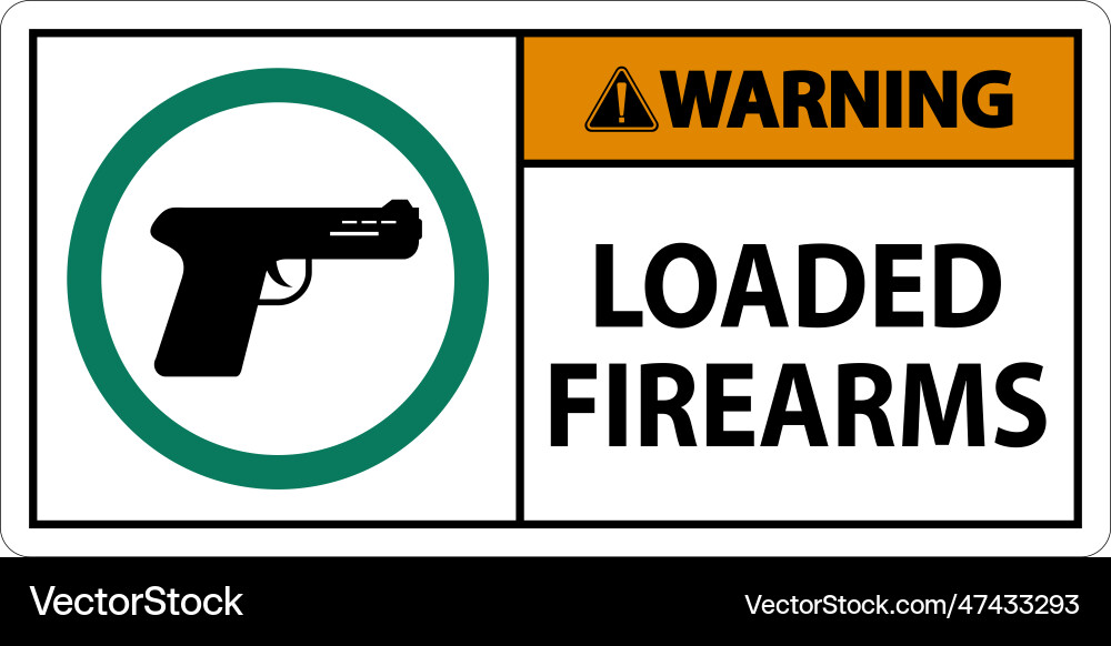 Gun owner sign warning loaded firearms Royalty Free Vector