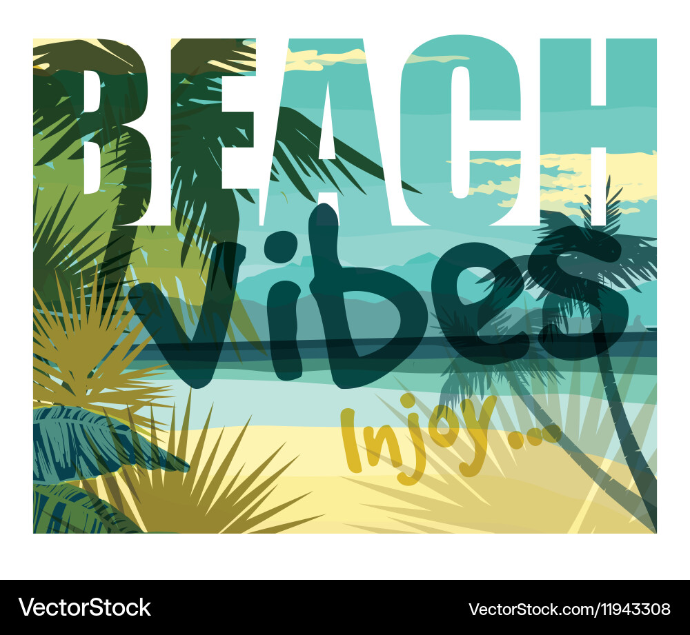 Tropical beach summer print with slogan for t Vector Image