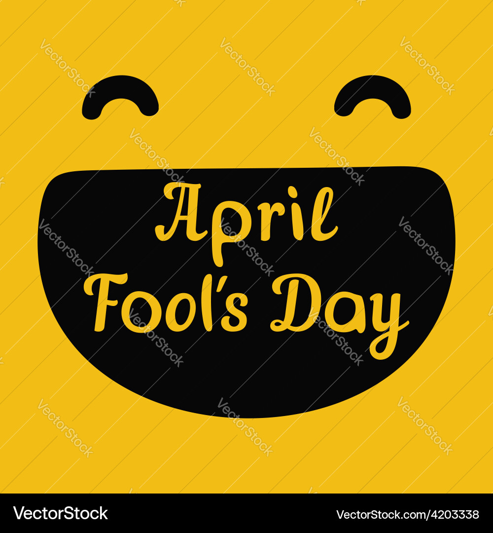 April fools day design with smiley face and text Vector Image