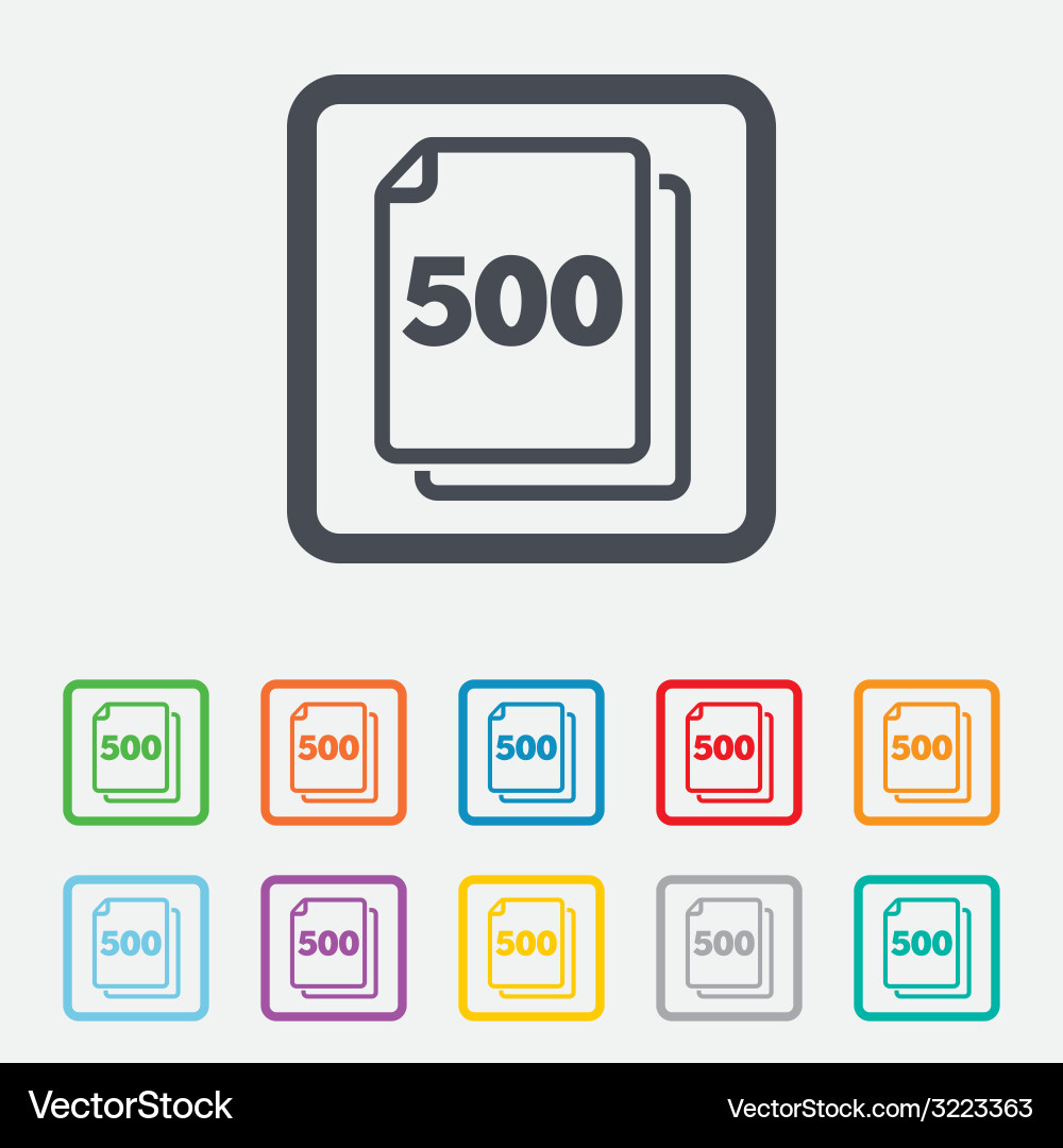 In pack 500 sheets sign icon 500 papers symbol Vector Image