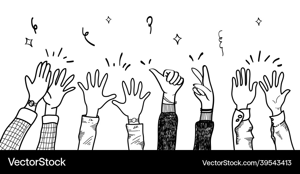 Hand drawn of hands up clapping ovation applause Vector Image