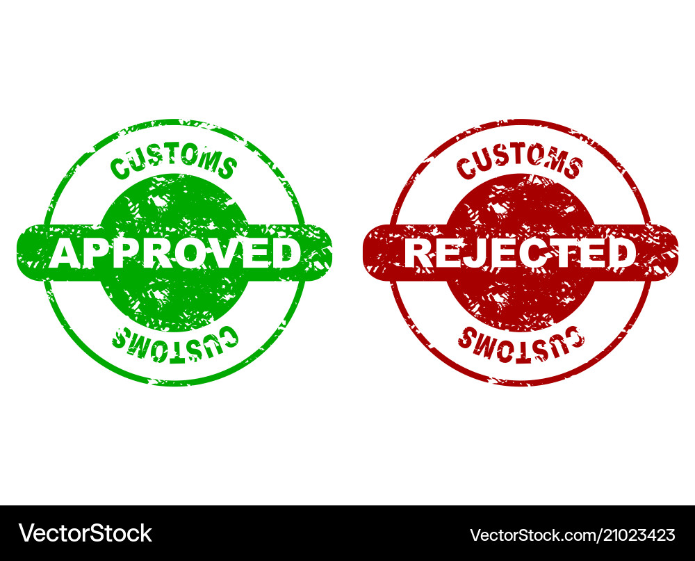 Customs approved and rejected rubber stamp seal Vector Image
