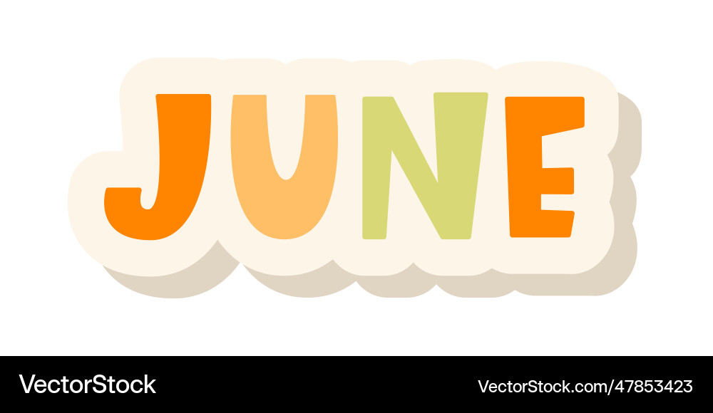 June lettering word month planner sticker Vector Image