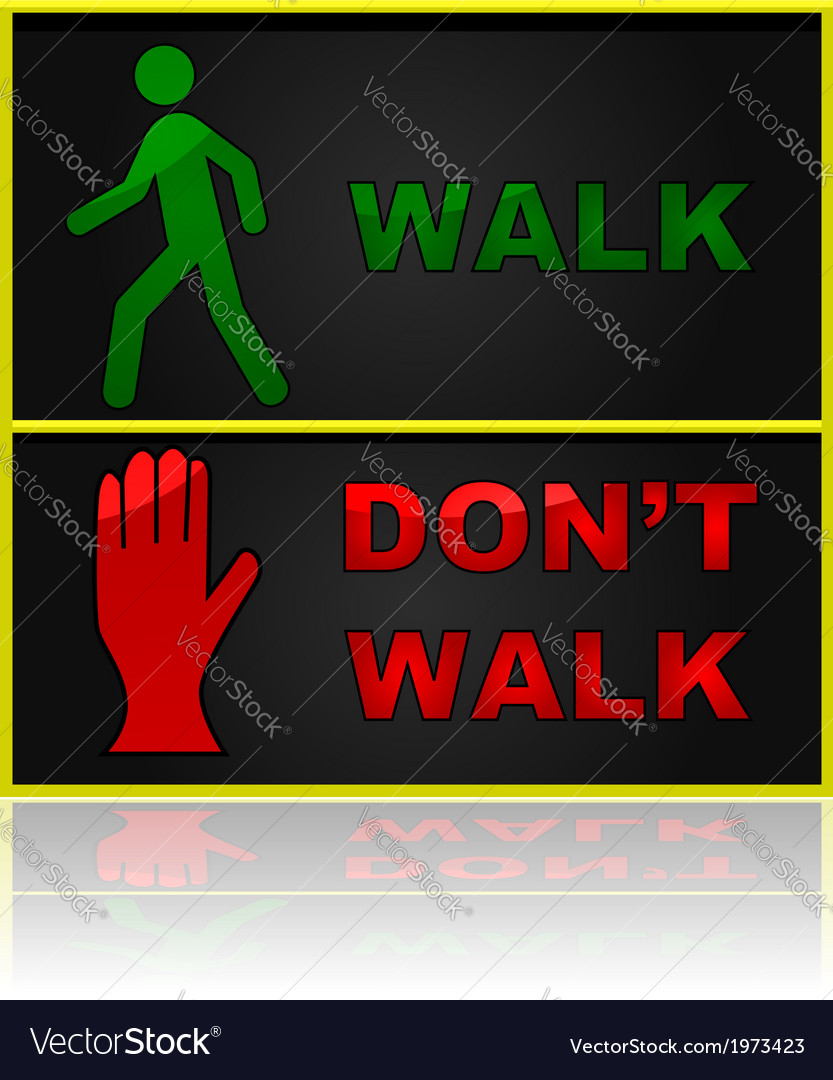 Walk and dont walk sign Royalty Free Vector Image Walk and dont walk sign Royalty Free Vector Image