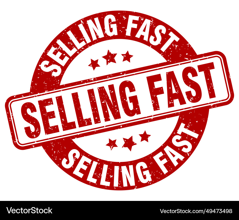 Selling fast stamp selling fast label round Vector Image