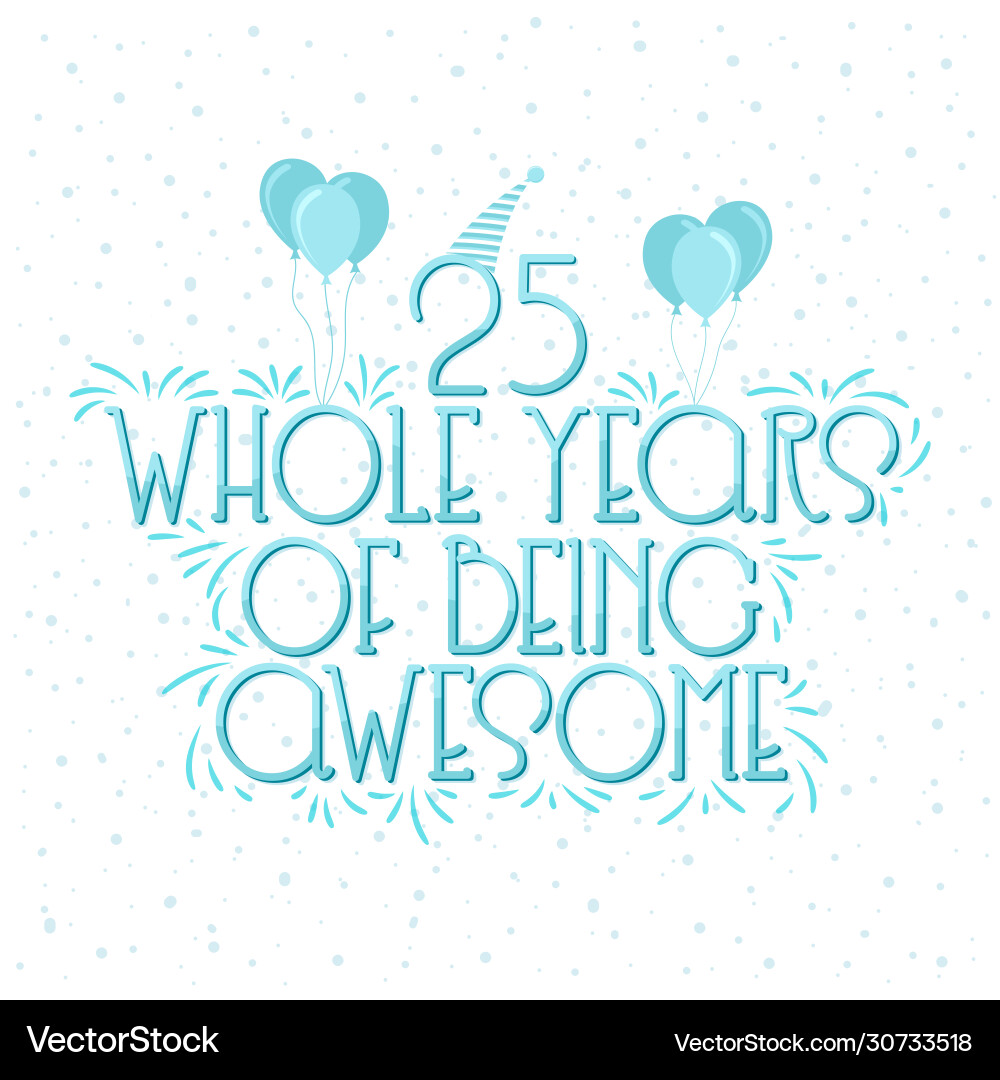 25 years birthday and anniversary Royalty Free Vector Image