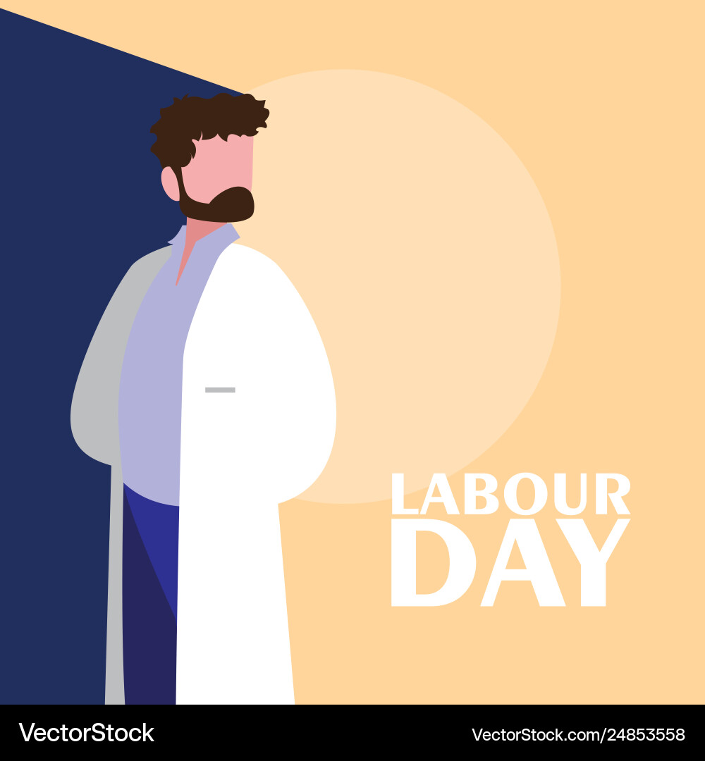 Labour day celebration with doctor Royalty Free Vector Image