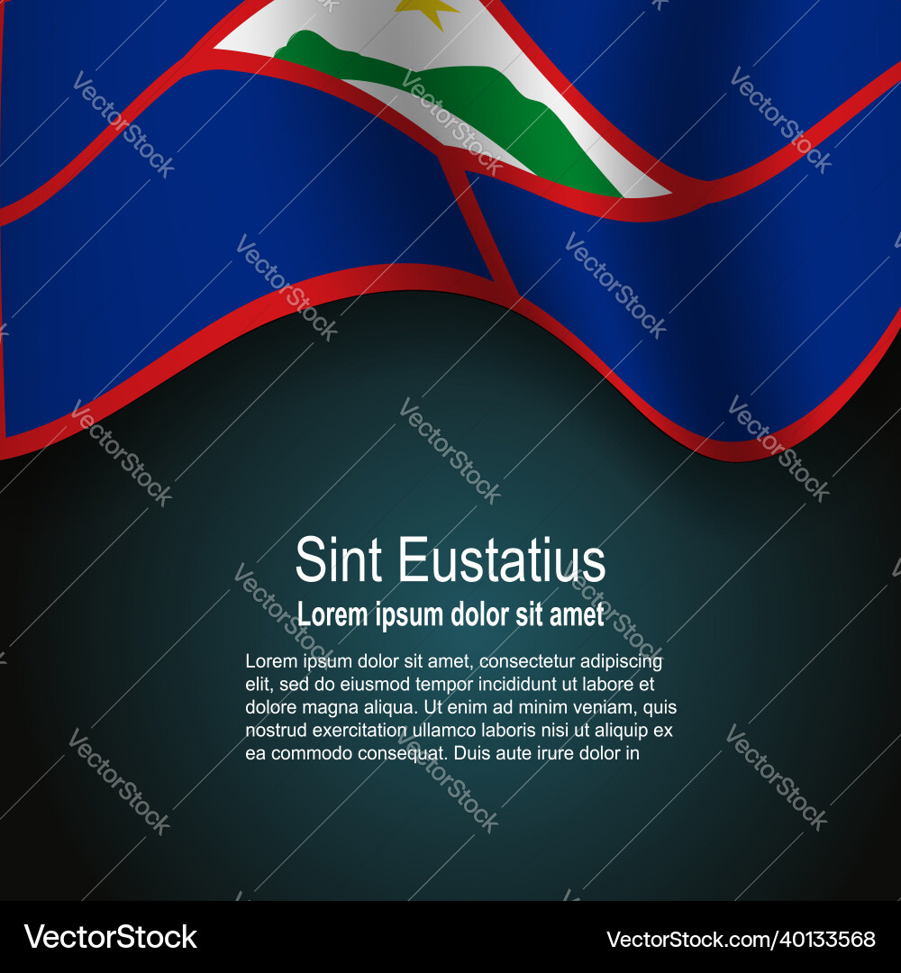Flag of sint eustatius flying on dark background Vector Image