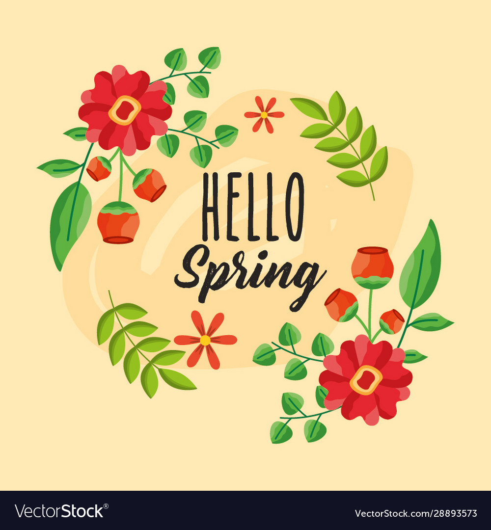 Hello spring poster with wreath floral frame Vector Image
