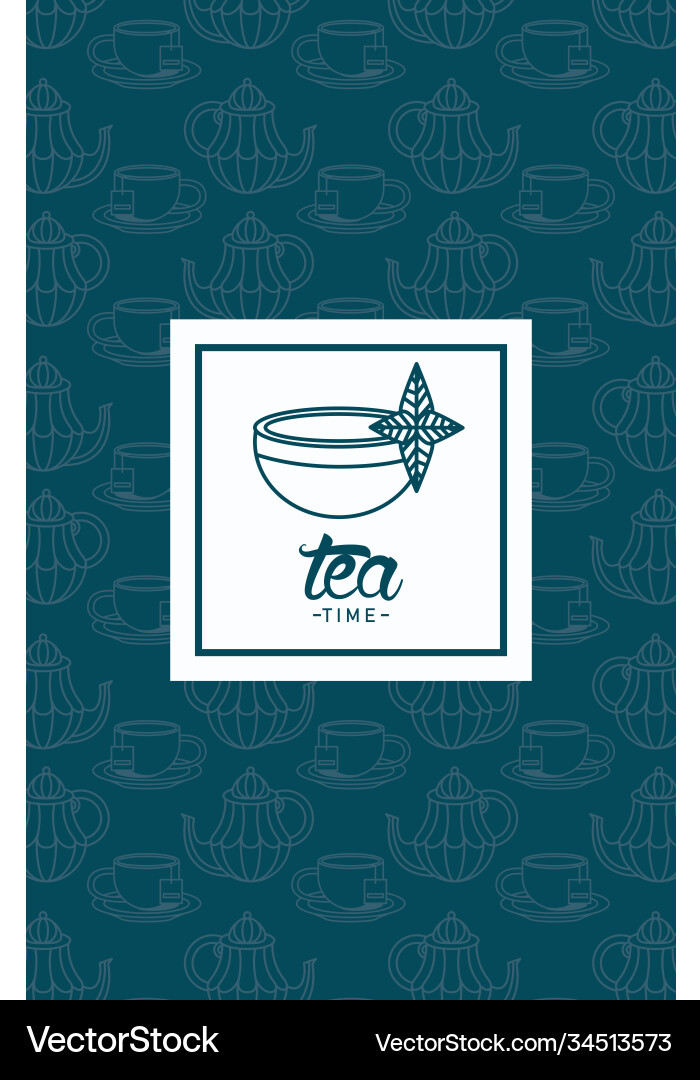 Tea time lettering poster with teacup in square Vector Image