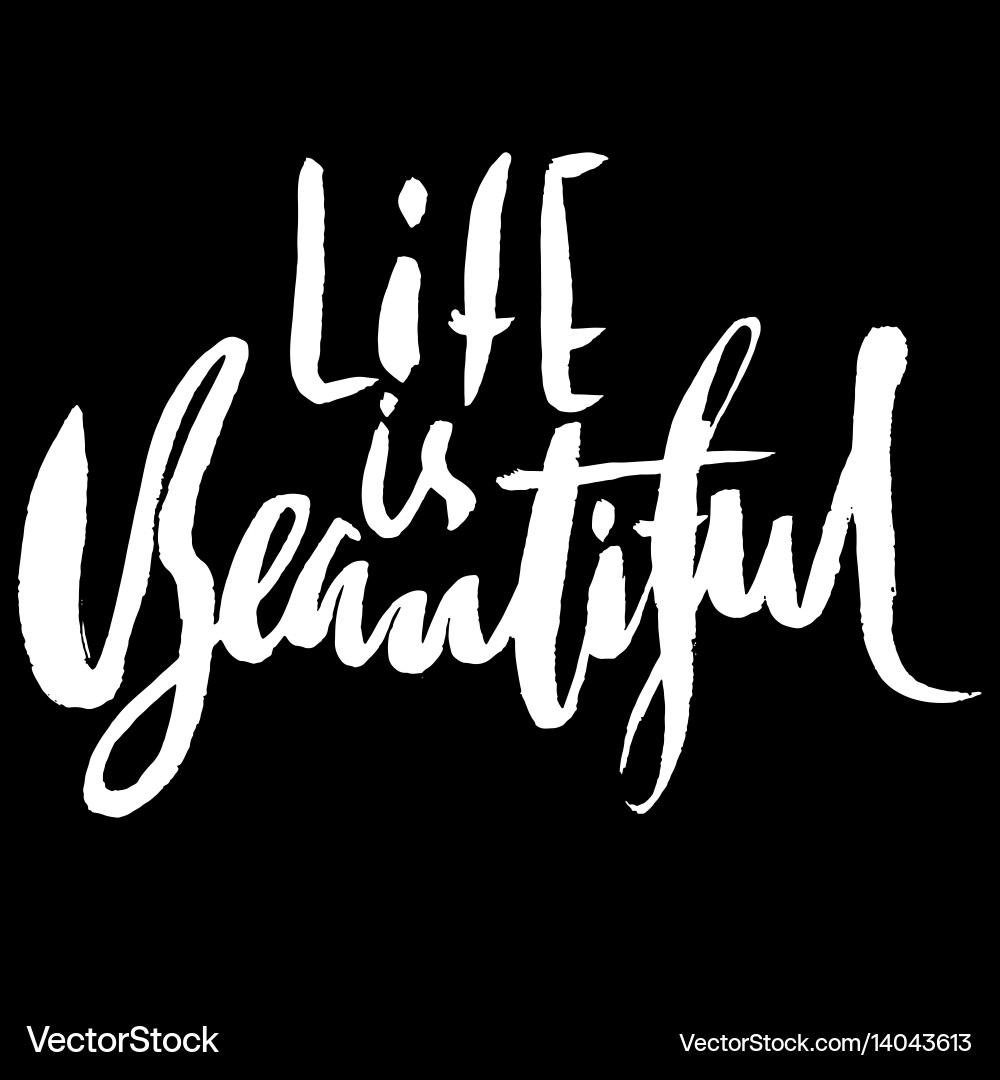 Life is beautiful hand drawn lettering Royalty Free Vector