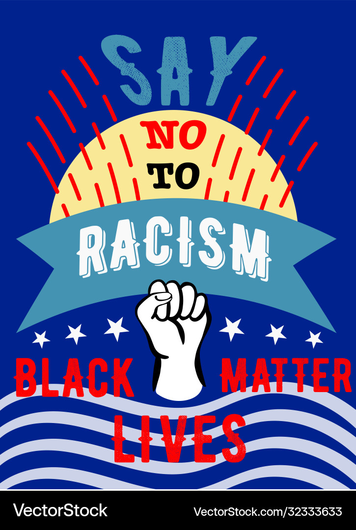 Say no to racism Royalty Free Vector Image - VectorStock